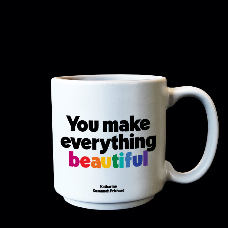 "you make everything beautiful" mini mug
