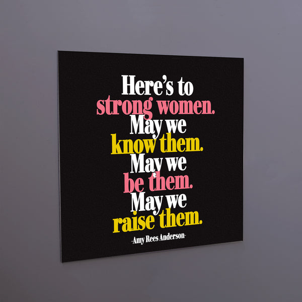 "strong women" magnet – quotable