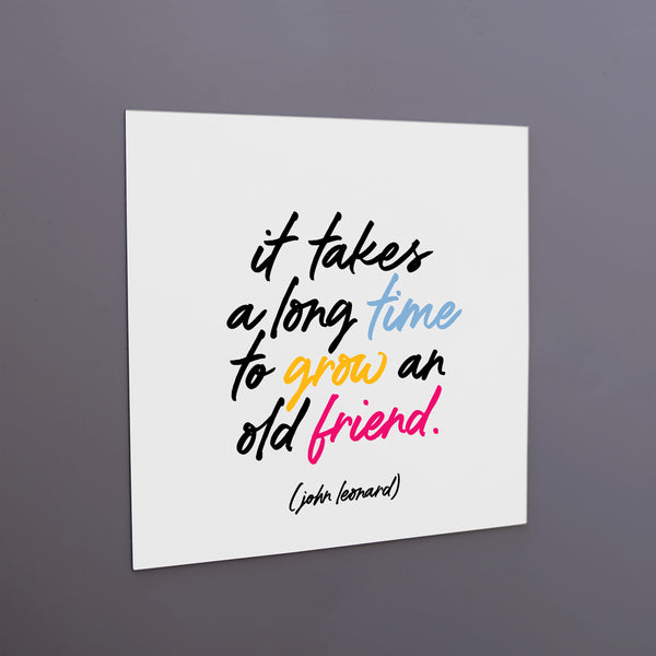 "it takes a long time" magnet – quotable